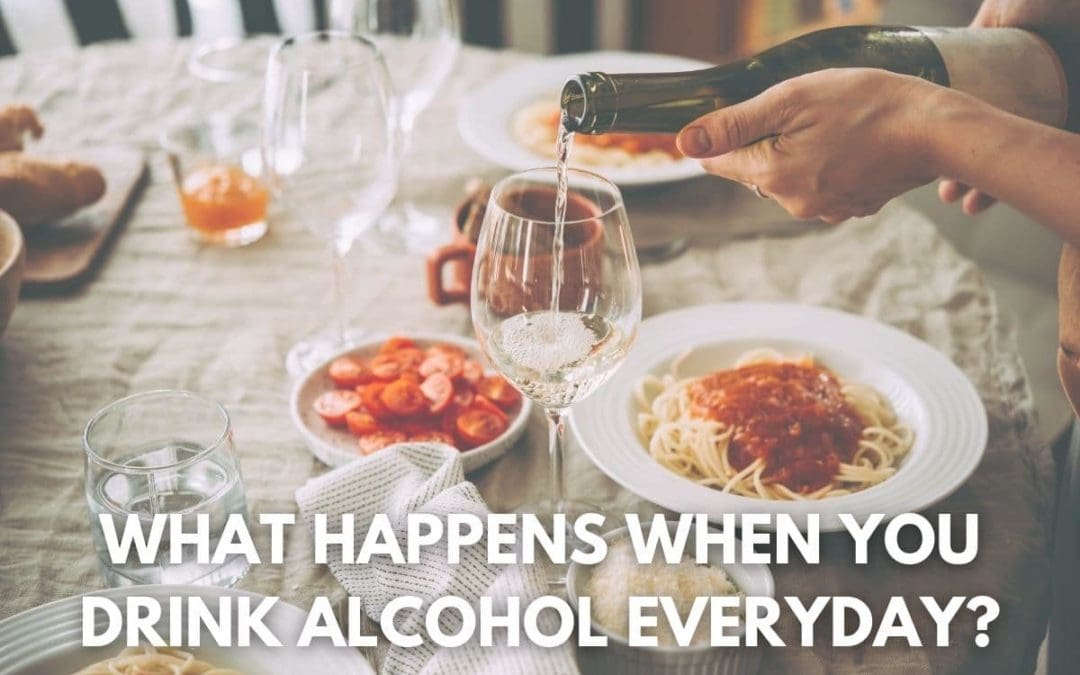 What Happens When You Drink Alcohol Everyday? - The Freedom Center