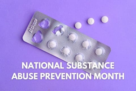 National Substance Abuse Prevention Month - The Freedom Center