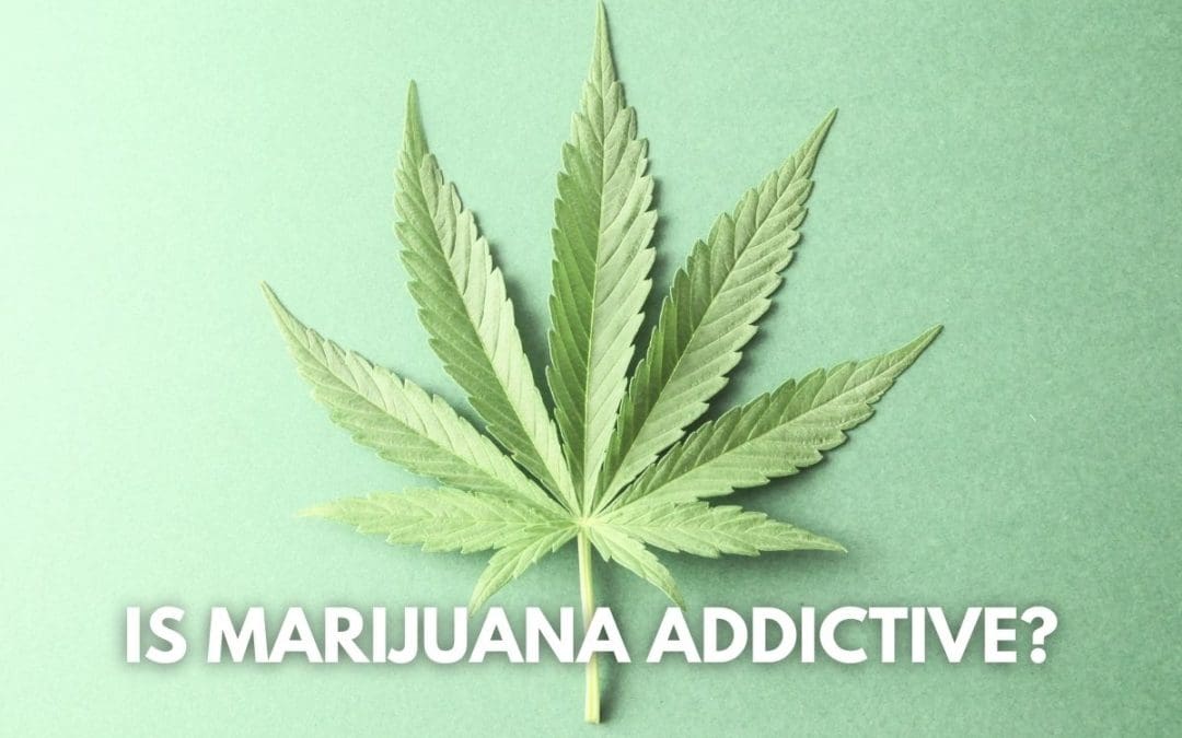 Is Marijuana Addictive or Not? Is it A Benign or Harmful Substance?