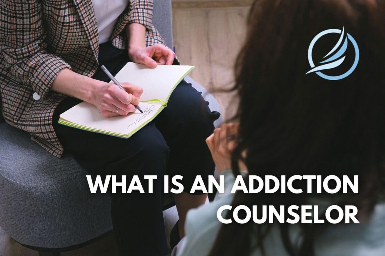What is an Addiction Counselor? - The Freedom Center