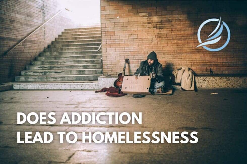 Does Addiction Lead to Homelessness? - The Freedom Center